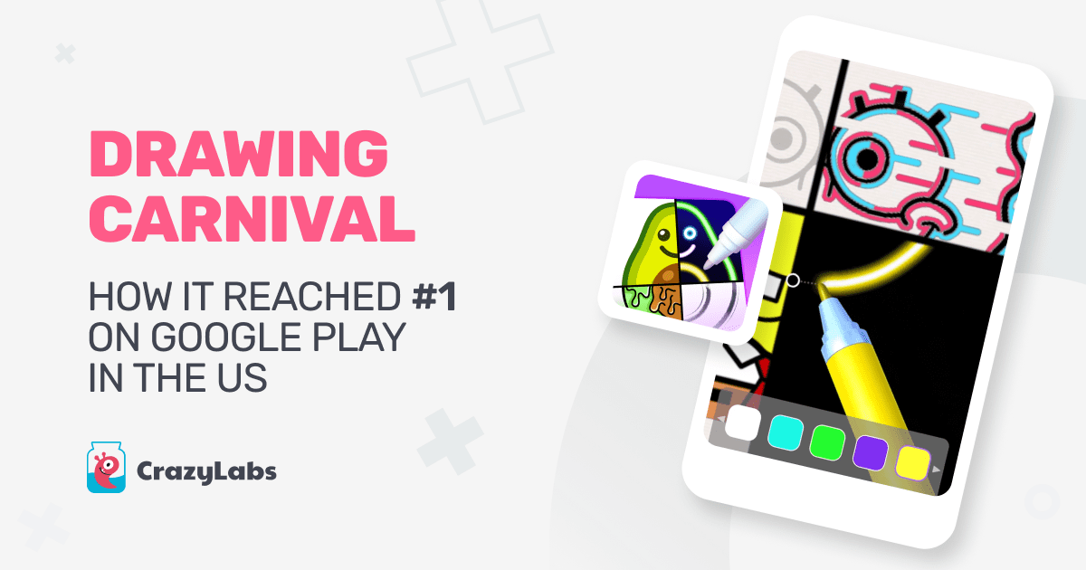 A Look Into CrazyLabs’ Latest Game, Drawing Carnival & How it Reached ...
