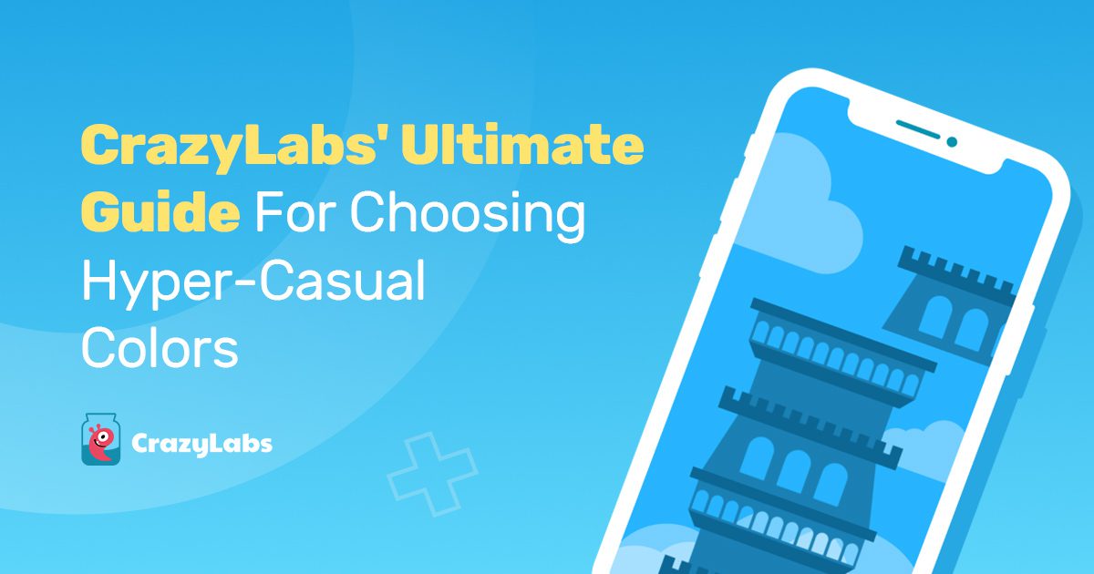 Guide For Choosing Hybrid & Hyper-Casual Color Palettes